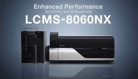 Shimadzus New Lcms 8060nx Enhanced Performance Shimadzus New