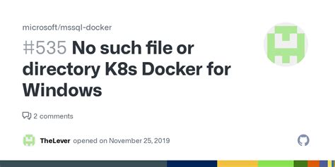 No Such File Or Directory K8s Docker For Windows Issue 535 Microsoft Mssql Docker GitHub