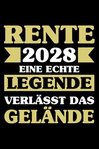 Rente 2028 Eine echte Legende verlässt das Gelände Notizbuch a5