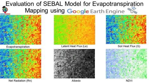 Evaluation Of SEBAL Model For Evapotranspiration Mapping Using Google