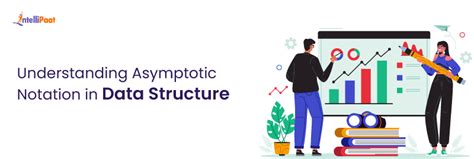 Understanding Asymptotic Notation In Data Structure Intellipaat