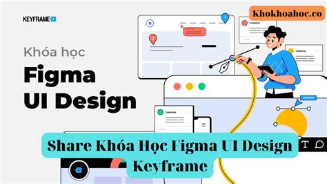 Khóa Học Figma Ui Design Keyframe Kho Khóa Học