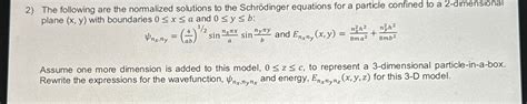 Solved The Following Are The Normalized Solutions To The Chegg
