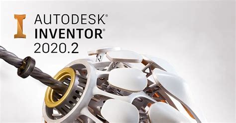 Những điểm Mới Của Phiên Bản Inventor 2020 2 Onecadvn Best Cad Solutions