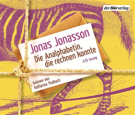 Die Analphabetin Die Rechnen Konnte Jonas Jonasson Hörbuch Kaufen