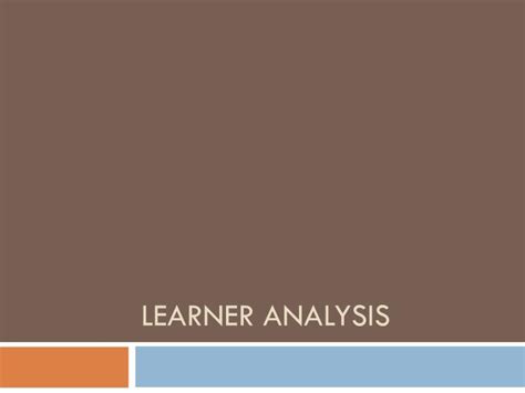 Ppt Learner Analysis Powerpoint Presentation Free Download Id3597856