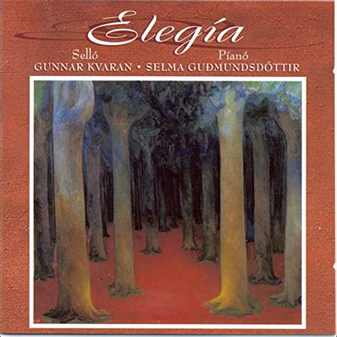 Play Elegía Endurútgáfa By Gunnar Kvaran And Selma Guðmundsdóttir On
