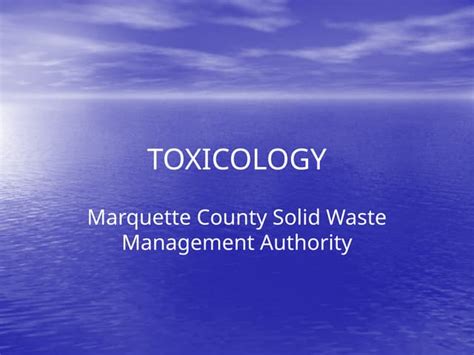 Toxicologyand Indicators Of Toxic Effects Pptx