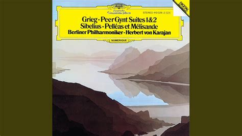 Peer Gynt Suite No 2 Op 55 4 Solveigs Song Berlin Philharmonic