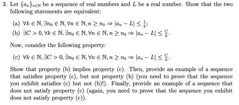 solved 3 let {an}nen be a sequence of real numbers and l be