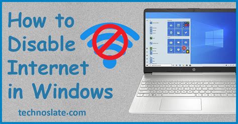 How To Disable Internet In Windows In 2 Ways Techno Slate