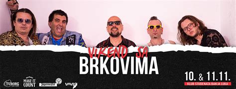 Vikend Sa Brkovima Gigs Tix Bosna I Hercegovina Gigstixba