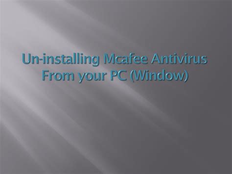 Uninstalling On A Mcafee From Window Pc Vaneesmetten Page 1 9
