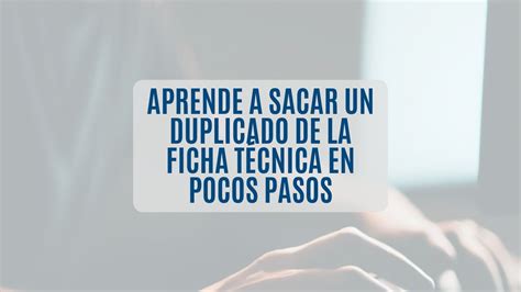Duplicado de la ficha técnica en pocos pasos Blog OK Recambios