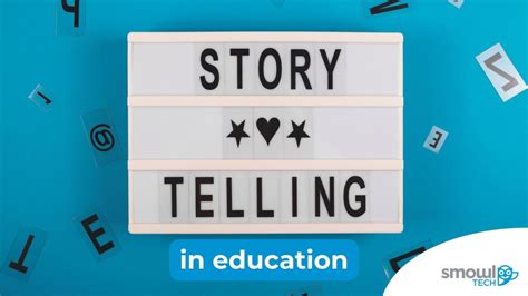 The Power Of Storytelling In Education