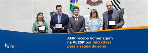 Instituto Do Sono Afip Recebe Homenagem Na Assembleia Legislativa De