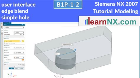 Siemens Nx Tutorial User Interface Edge Blend Simple Hole By Snap