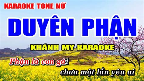 Duyên Phận Karaoke Tone Nữ Nhạc Sống Khánh My Youtube