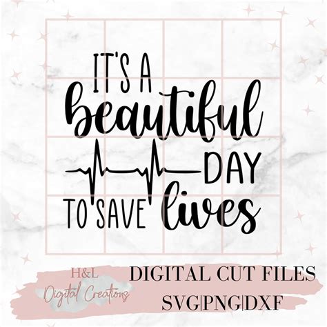 It S A Beautiful Day To Save Lives Svg Nurse Svg Doctor Etsy