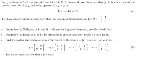 Solved Let χ be the set of 22 matrices with coefficients in Chegg com