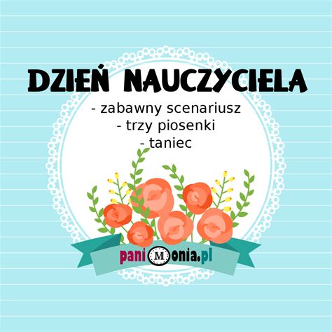 Zabawny scenariusz na Dzień Nauczyciela Pani Monia
