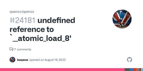Undefined Reference To `atomicload8 · Issue 24181 · Opencvopencv