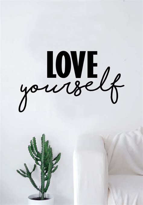 Love Yourself Quote Decal Sticker Wall Vinyl Art Home Room Decor Inspi