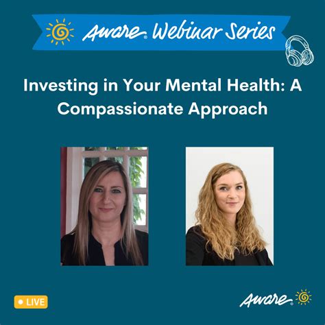 Investing In Your Mental Health A Compassionate Approach Aware