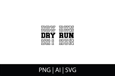 Stacked Dry Run Graphic By A Crafty Dad · Creative Fabrica