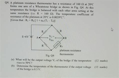 Solved Q4 A Platinum Resistance Thermometer Has A