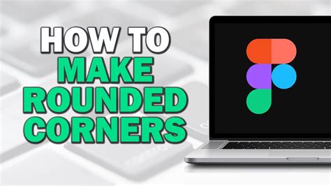 how to make rounded corners in figma easiest way youtube