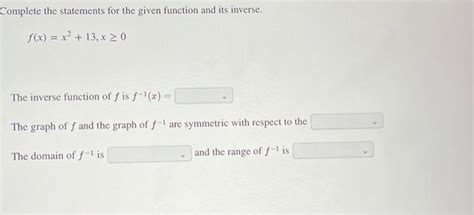solved complete the statements for the given function and