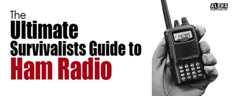 The Ultimate Survival Guide To Ham Radio For Beginners And Pros With