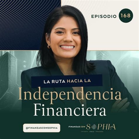 La Ruta Hacia La Independencia Financiera