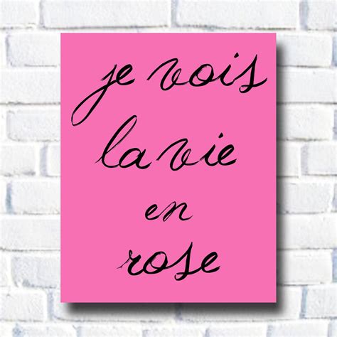 Je Vois La Vie En Rose French Typography French Phrases French Quotes