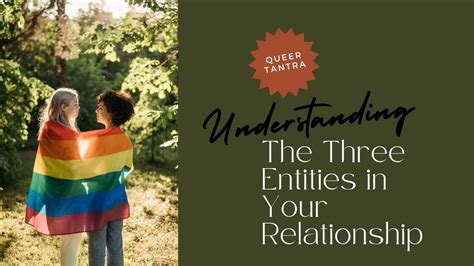Understanding The Three Entities In Your Relationship