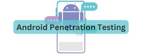 Master Android Penetration Testing Secure Your Mobile Ecosystem