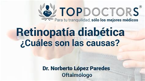 Retinopatía diabética Cuáles son las causas YouTube