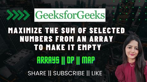 Maximize The Sum Of Selected Numbers From An Array To Make It Empty Geeksforgeeks Potd