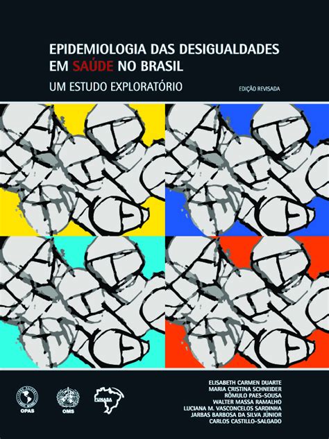 Pdf Epidemologia Das Desigualdades Em Saúde No Brasil Um Estudo