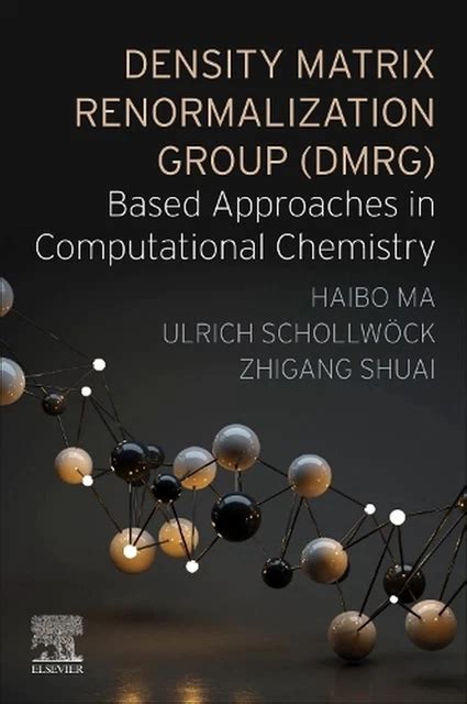 Density Matrix Renormalization Group Dmrg Based Approaches In Computational Ch 506 70