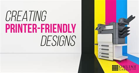 Save Costs With Printer Friendly Designs