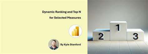 dynamic ranking and top n for selected measures in power bi the data