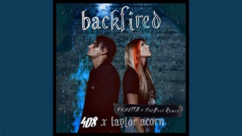 Backfired Remix Youtube