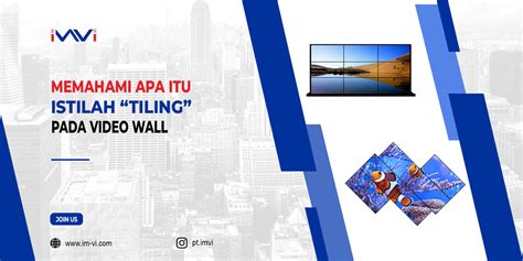 Memahami Apa Itu Istilah Tiling Pada Video Wall Pt Indotech Media