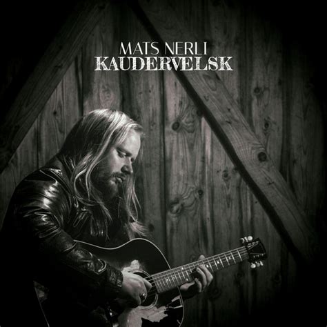 Kaudervelsk Album By Mats Nerli Spotify