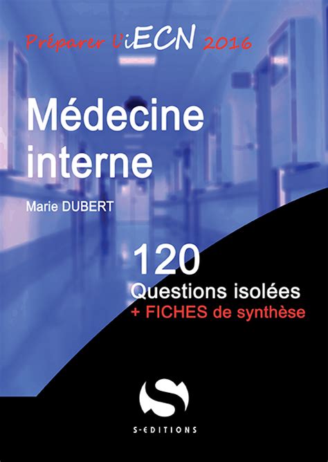 Médecine interne S ÉDITIONS questions isolées