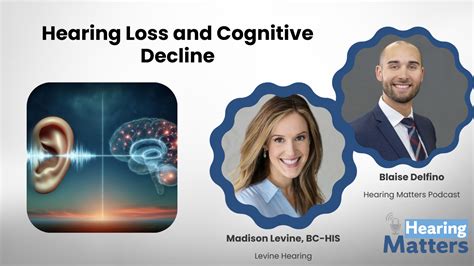 Hearing Loss And Cognitive Decline Understanding The Critical Connection