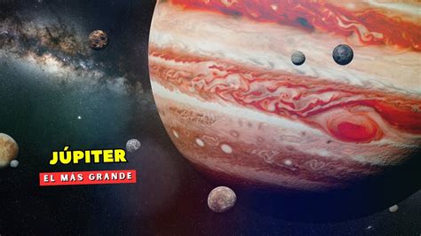 Júpiter El Planeta Mas Grande Del Sistema Solar Youtube