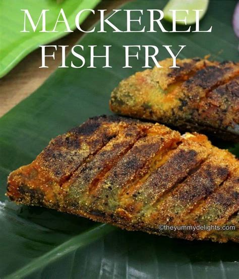 Mangalorean Mackerel Fry Recipe Bangude Fry The Yummy Delights